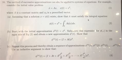 Solved 16 The Method Of Successive Approximations Can Also