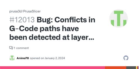 Bug Conflicts In G Code Paths Have Been Detected At Layer 000 Mm