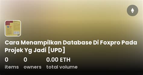 Cara Menampilkan Database Di Foxpro Pada Projek Yg Jadi Upd