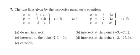 Solved The Two Lines Given By The Respective Parametric Chegg