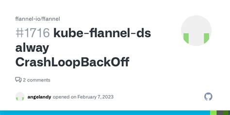 Kube Flannel Ds Alway CrashLoopBackOff Issue Flannel Io Flannel GitHub