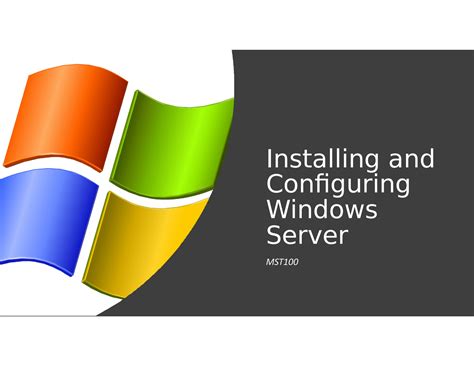 Installing Server Installing And Configuring Windows Server Mst 1 2 3 4 5 6 7 8 And