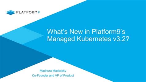 what s new in platform9 s managed kubernetes v3 2 ppt