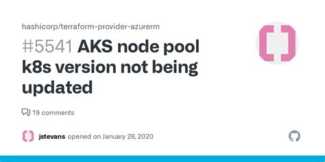 Aks Node Pool K8s Version Not Being Updated · Issue 5541 · Hashicorp