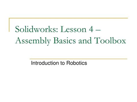 Ppt Solidworks Lesson 4 Assembly Basics And Toolbox Powerpoint