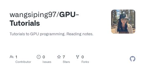 GitHub Wangsiping97 GPU Tutorials Tutorials To GPU Programming Reading Notes