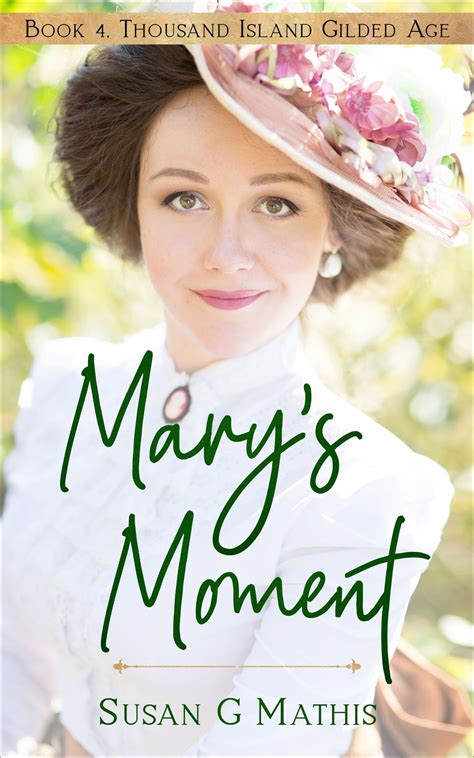 Marys Moment By Susan G Mathis