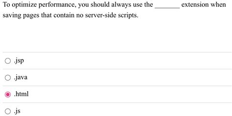 Solved To Optimize Performance You Should Always Use The