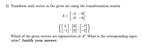 Solved Transform Each Vector In The Given Set Using The Chegg Com