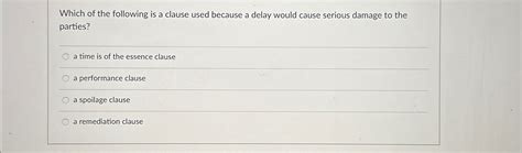 Solved Which Of The Following Is A Clause Used Because A
