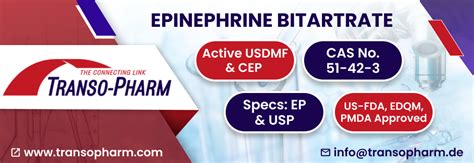 Epinephrine Bitartrate Api Manufacturers Suppliers Drug Master Files Dmf Cep