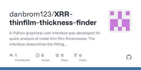 github danbrom123 xrr thinfilm thickness finder a python graphical