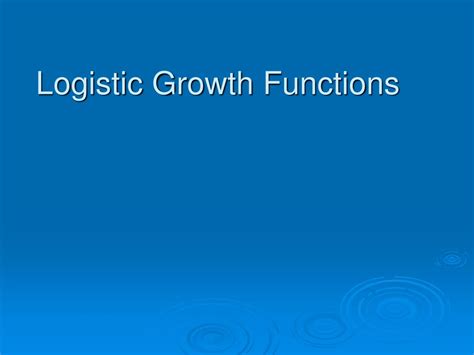 PPT Logistic Growth Functions PowerPoint Presentation Free Download ID 3257585