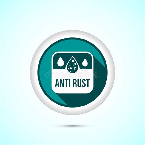 Anti Rust Icon Design Illustration Anti Oxidation Sign Rust Resistant Symbol Teal Color