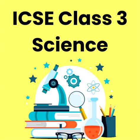 Science Class 3 Icse