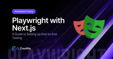 Creowis Technologies On Linkedin How To Use Playwright With Nextjs A Step By Step Guide