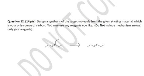 Solved Question 12 14 Pts Design A Synthesis Of The Chegg Com