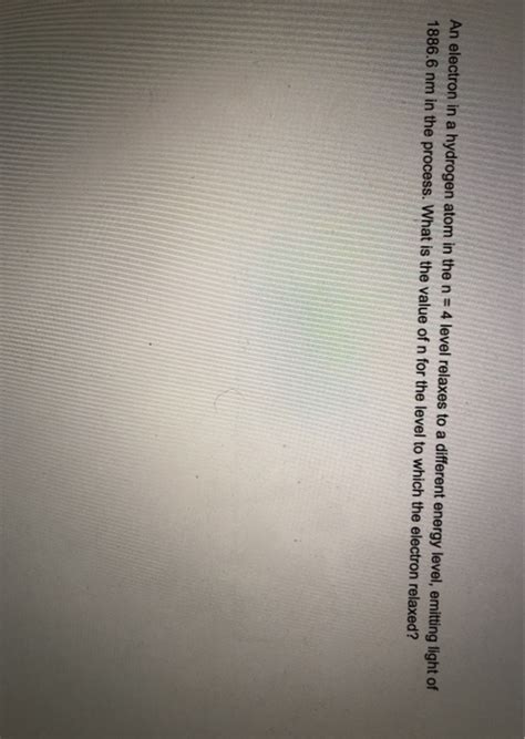 Solved An Electron In A Hydrogen Atom In The N 4 Level