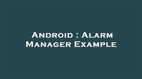 Android Alarm Manager Example Youtube