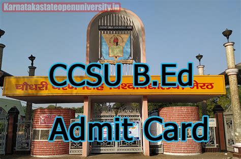 CCSU B Ed Admit Card 2025 Release Date Download 1st 2nd Year Hall Ticket Link Ccsuweb In