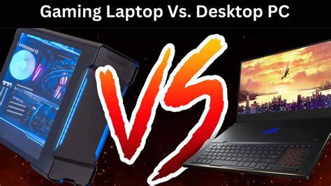 Gaming Laptop Vs Desktop Pc Complete Guide To Know About