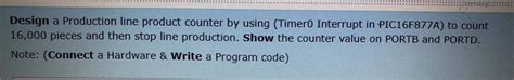 Solved Design A Production Line Product Counter By Using