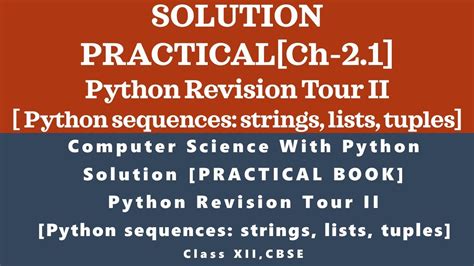 Practical Book Solution Chapter21pythonsequences Stringlisttuples
