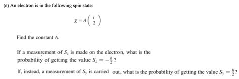 Solved D An Electron Is In The Following Spin State