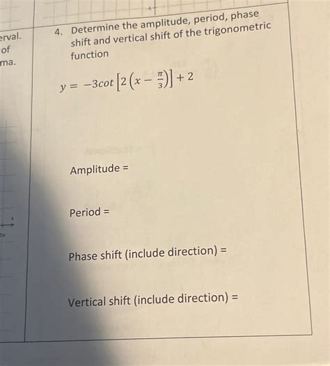 Solved Determine The Amplitude Period Phase Shift And