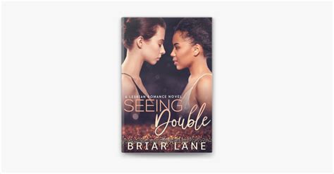 ‎seeing Double A Lesbian Romance Novel By Briar Lane On Apple Books