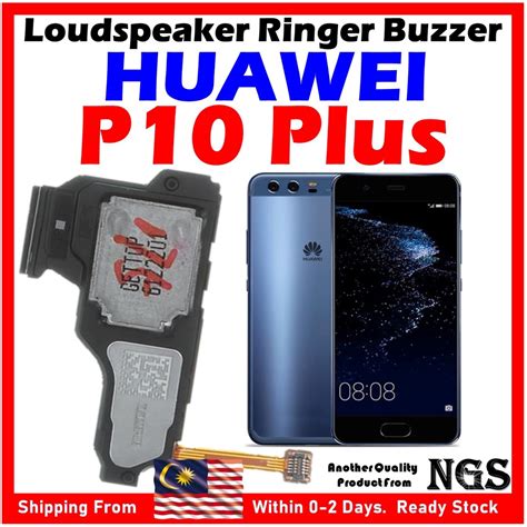 Ngs Full Set Loud Speaker Loudspeaker Ringer Buzzer Module Fit For Huawei P Plus Shopee Malaysia