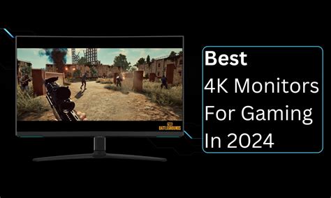 Best 4k Monitors For Gaming In 2024