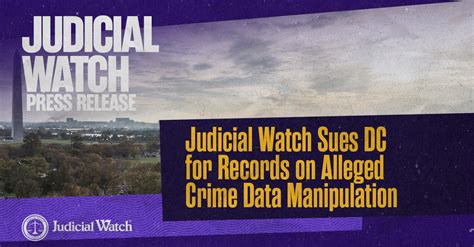 Judicial Watch Sues Dc For Records On Alleged Crime Data Manipulation