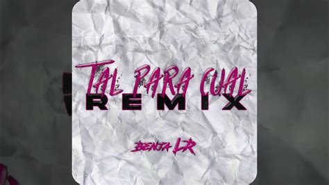 Salas Omar Varela Tal Para Cual Remix Benja Lr Youtube