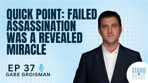 Ep 37 Failed Assassination Was A Revealed Miracle