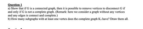 Solved Question 1a ﻿show That If G Is A Connected Graph