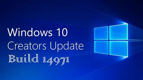 windows 10 creator update build 10 0 14971 tenwindows
