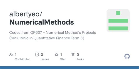 GitHub Albertyeo NumericalMethods Codes From QF607 Numerical