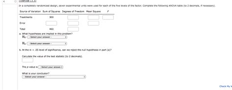 Solved In A Completely Randomized Design Seven Experimental