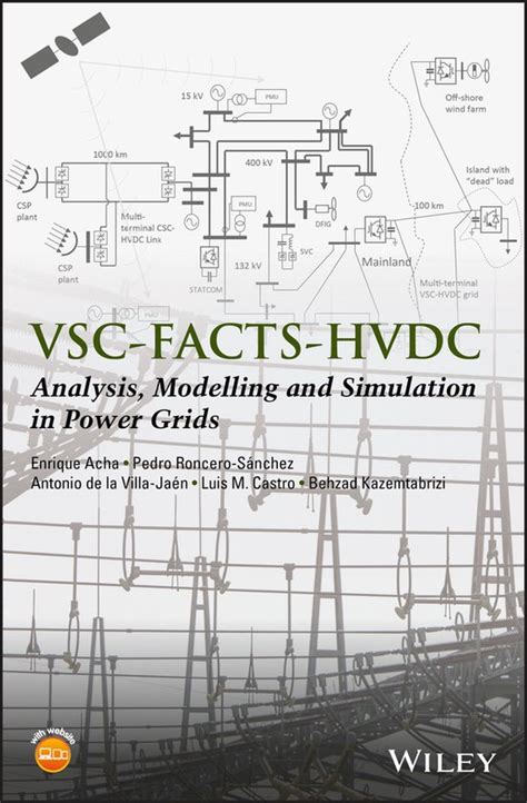 Vsc Facts Hvdc Modelling Analysis And Simulation In Power Grids Enrique Acha Bol