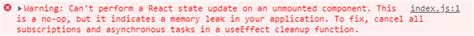 React Cant Perform A React State Update On An Unmounted Component 에러 해결