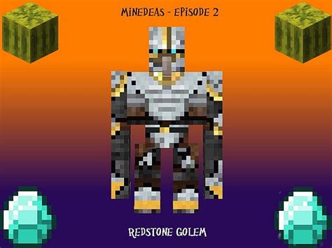 Minedeas Episode Redstone Golem