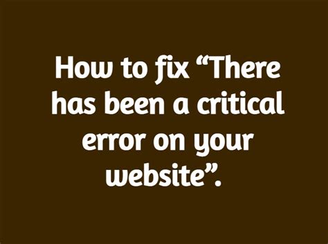 How To Fix There Has Been A Critical Error On Your Website In Wordpress Oixiesoft