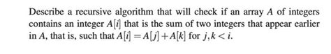 Solved Describe A Recursive Algorithm That Will Check If An