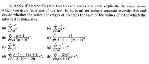 Solved Apply Dalemberts Ratio Test To Each Series And