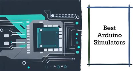 Best Arduino Simulators For Virtual Prototyping