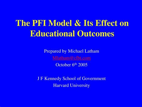 Ppt The Pfi Model And Its Effect On Educational Outcomes Powerpoint