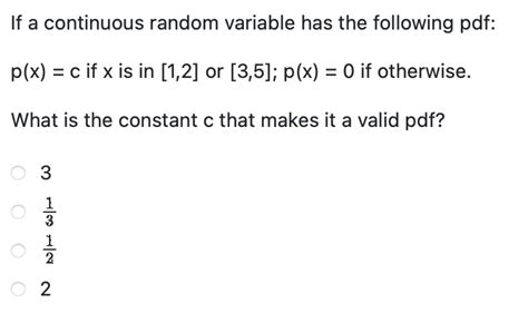 Solved If A Continuous Random Variable Has The Following