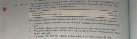 Solved A Forward Stock Split On March I Of The Current