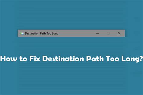 Destination Path Too Long In Windows Effectively Solved